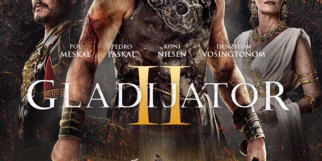 IMAX PREMIJERA FILMA "GLADIJATOR II" 12. NOVEMBRA! - RoditeljSrbija.com